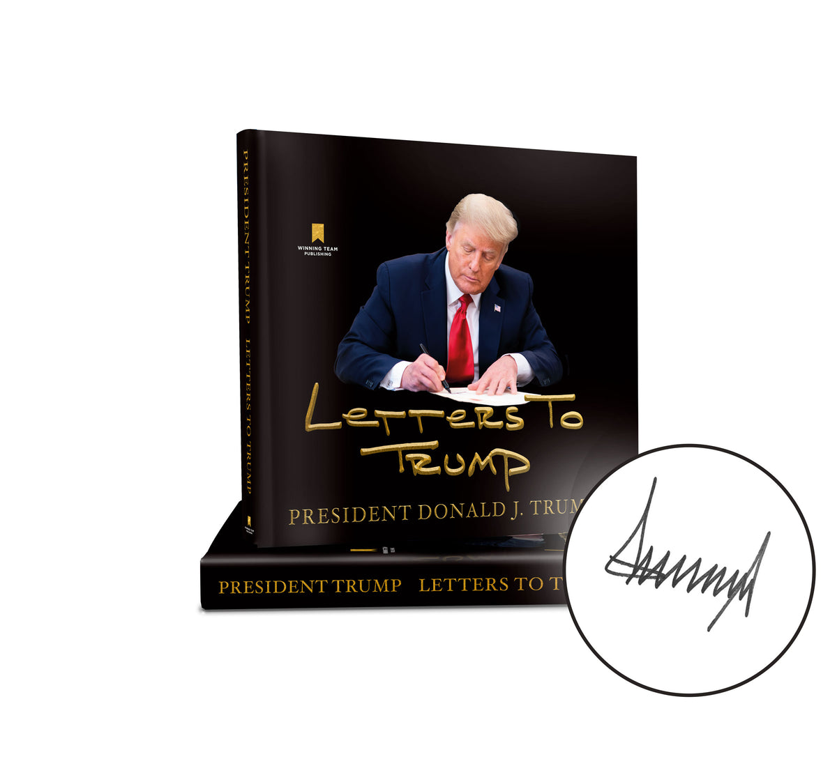 LETTERS TO TRUMP (SIGNED) – Winning Team Publishing